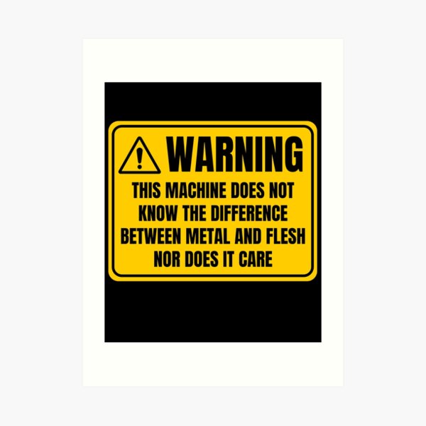 "warning this machine does not know the difference between metal and ...