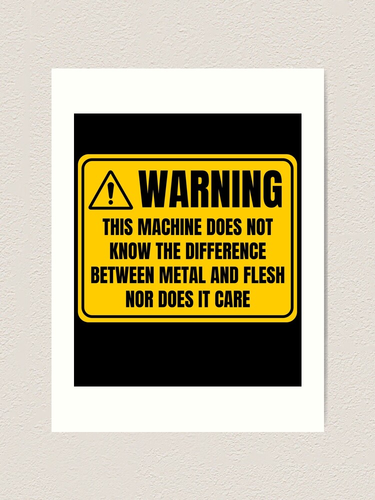 "warning this machine does not know the difference between metal and ...