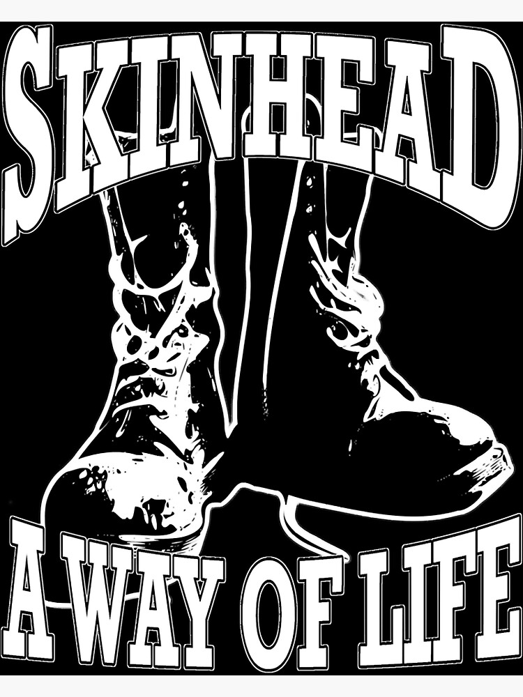 "SKINHEAD, A WAY OF LIFE" Poster for Sale by suozzi50xj1s | Redbubble