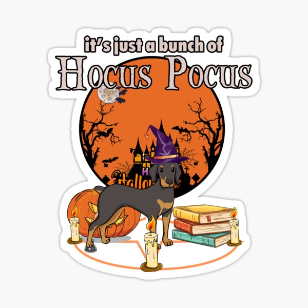 "It's Just A Bunch Of Hocus Pocus Dog Halloween Gift For Doberman ...