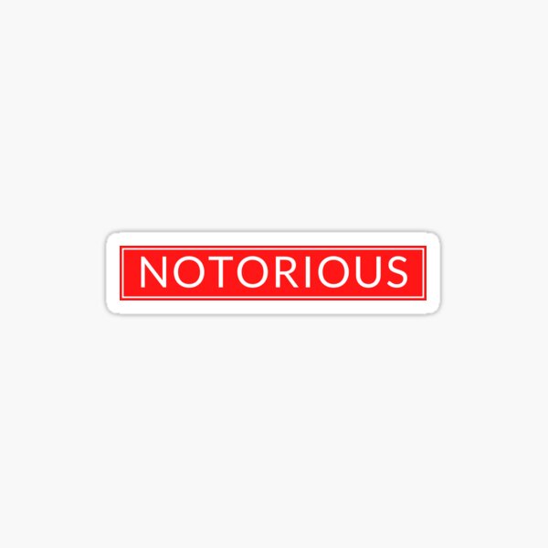 "Notorious logo" Sticker for Sale by ChrisBardellArt | Redbubble