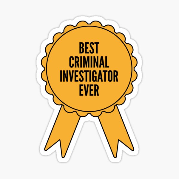 "Best Criminal Investigator Ever Gold Medal Achievement" Sticker for ...