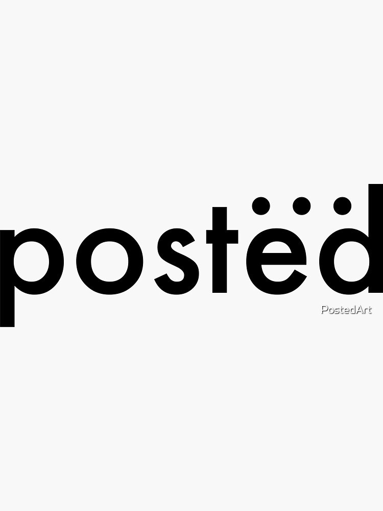 "Posted " Sticker for Sale by PostedArt | Redbubble