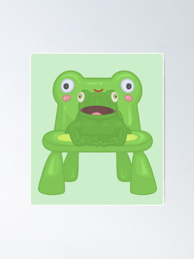 "Froggie Sat Upon a Frog Chair " Poster for Sale by basketofpillars ...
