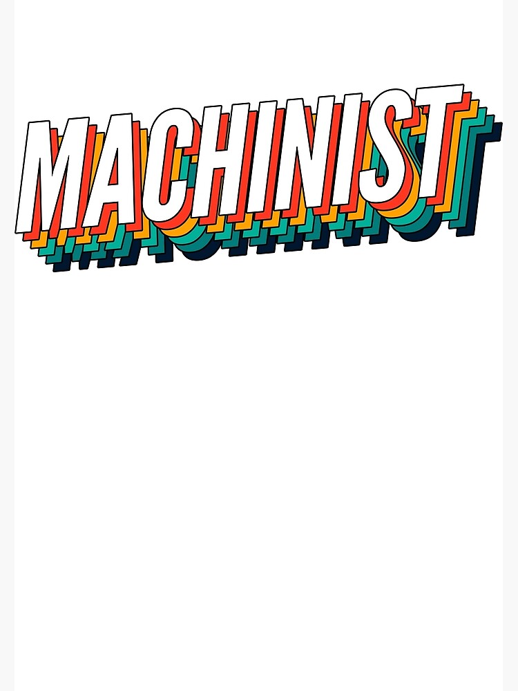 "Machinist Retro Vintage Label For The Best Machinist " Art Print for ...