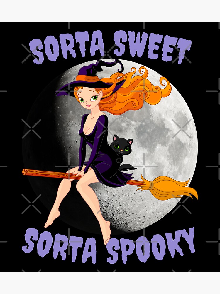 "Sorta Sweet Sorta Spooky | Cute Halloween Witch | Funny Halloween ...