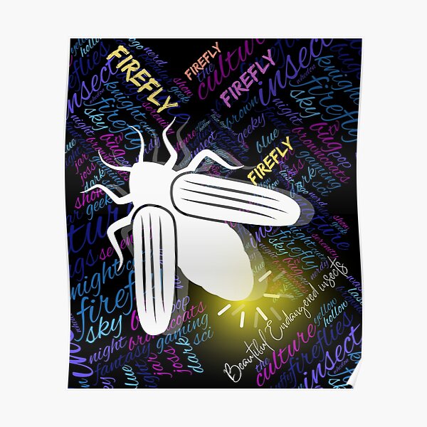 " Firefly" Poster for Sale by yassooarts | Redbubble