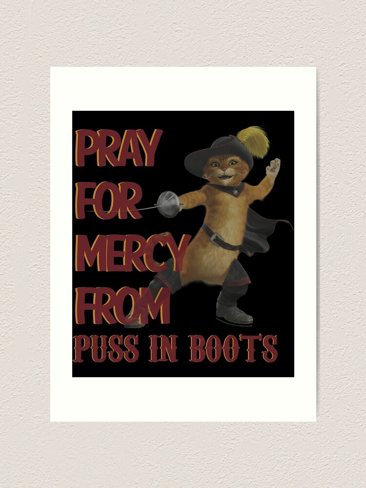 "Shrek 2 Pray For Mercy From Puss In Boots" Art Print for Sale by ...