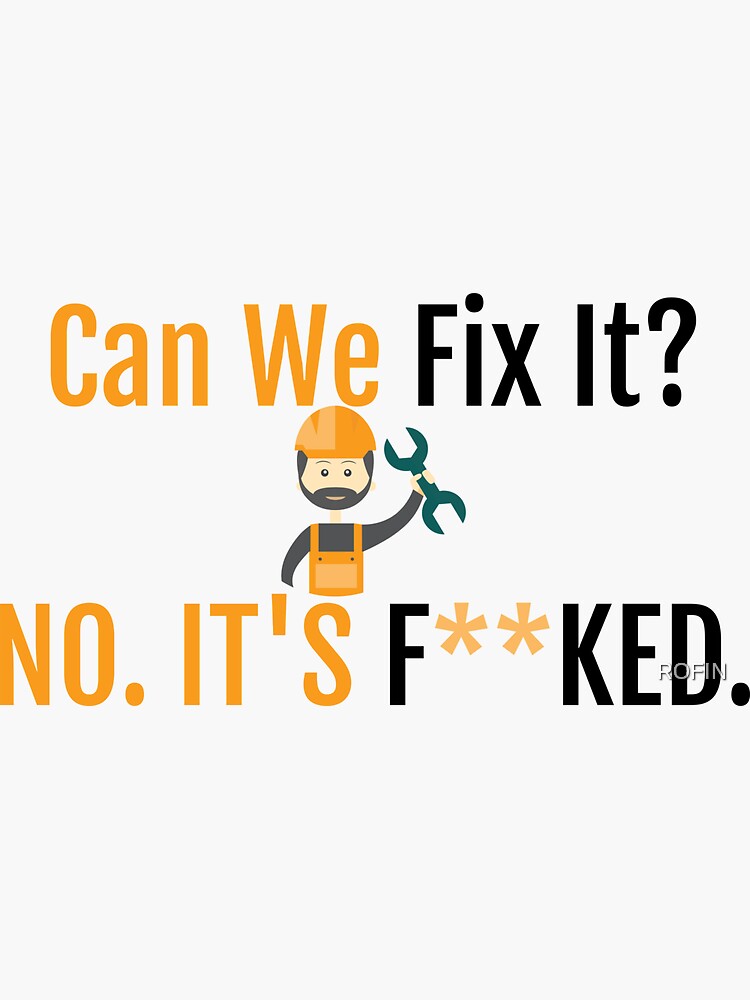 "Can We Fix It Funny Repair Man Engineer Toolbox" Sticker for Sale by ...