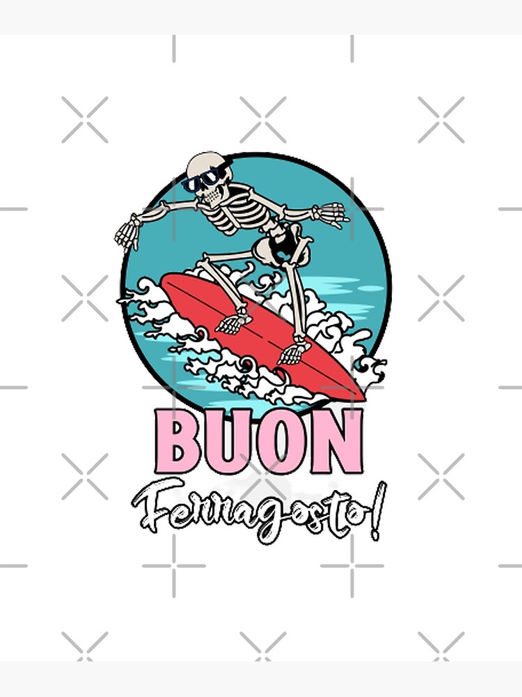 "Buon Ferragosto : Funny skeleton surfer beach meme sticker" Art Print ...