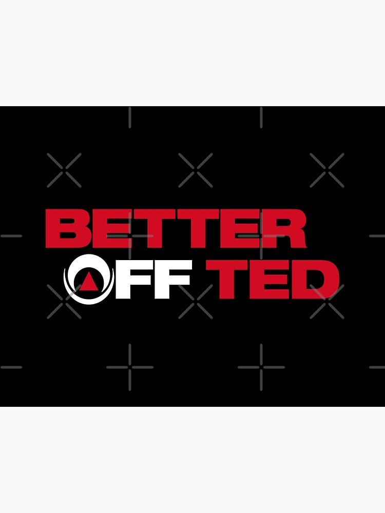 "Better Off Ted" Poster for Sale by symbolized | Redbubble