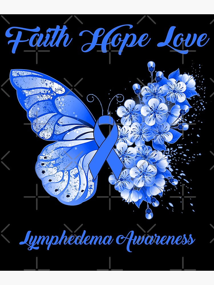 "Faith Hope Love Lymphedema Awareness Butterfly Ribbon Gifts" Poster ...
