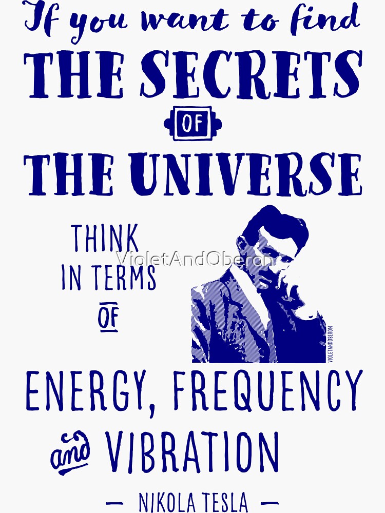 "Nikola Tesla quote Energy Frequency Vibration navy blue" Sticker for ...