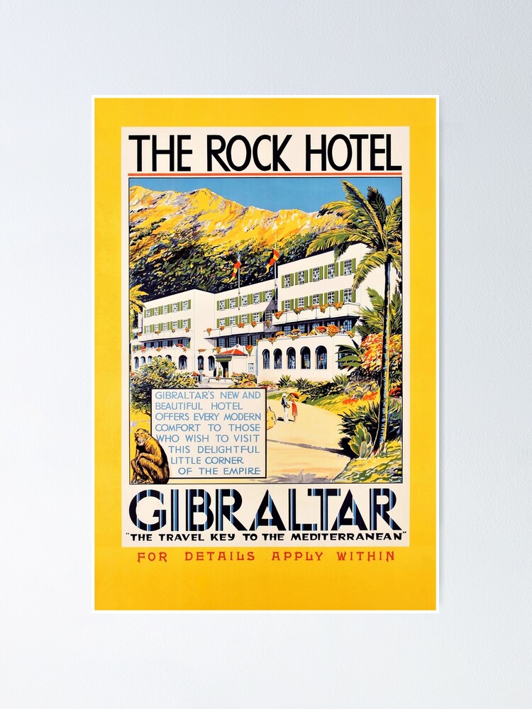 "The Rock Hotel Gibraltar Travel Poster" Poster for Sale by ...