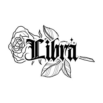 "Libra Rose Tattoo" Art Print for Sale by castl3t0ndesign | Redbubble