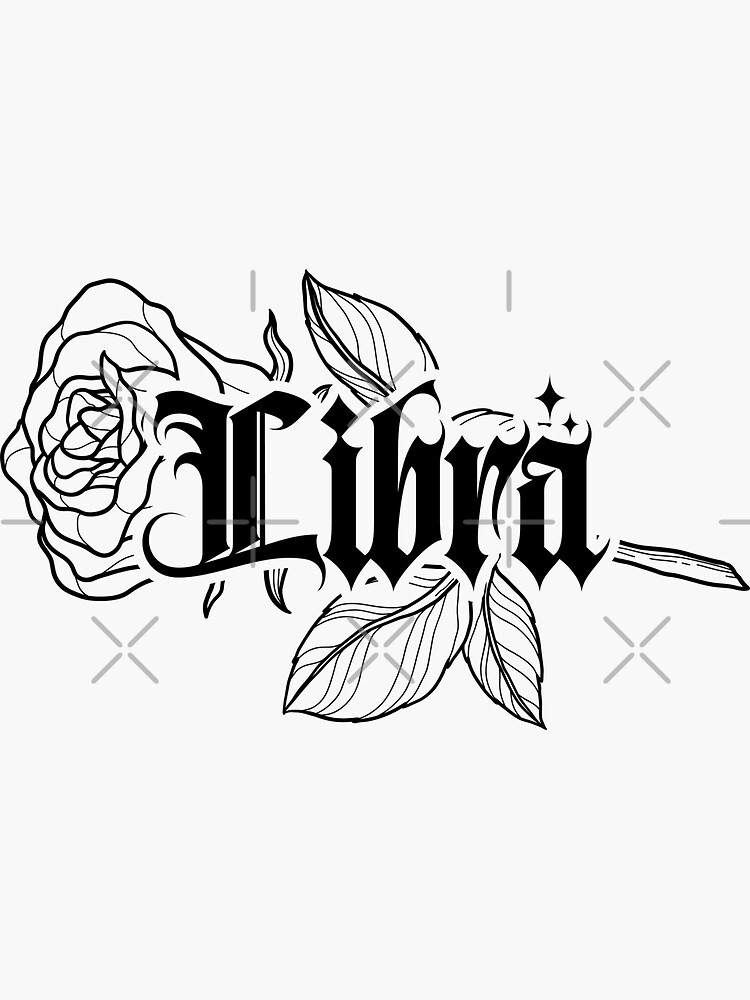 "Libra Rose Tattoo" Sticker for Sale by castl3t0ndesign | Redbubble