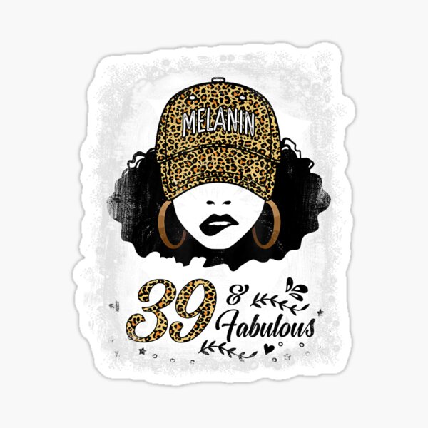 "39 Years Old Fabulous Melanin Girl Leopard 39th Birthday Shirt ...