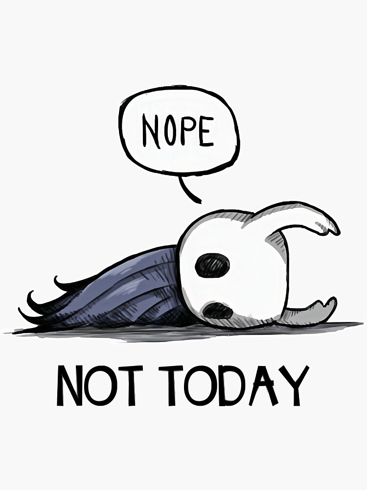"Hollow Knight Nope Not Today " Sticker for Sale by Jasneller | Redbubble