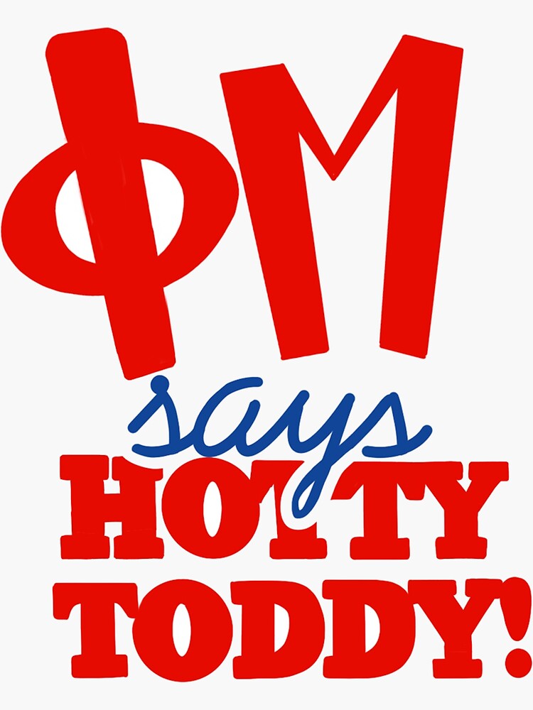 "Phi Mu say Hotty Toddy" Sticker for Sale by lcd93 | Redbubble