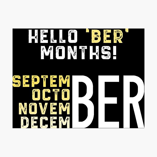 "Ber Months Meme" Photographic Print for Sale by FASLab | Redbubble