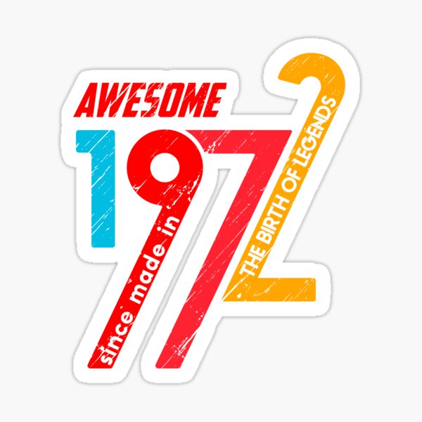 "Legends queens Vintage Retro Vintage made in 1972 45th" Sticker by ...