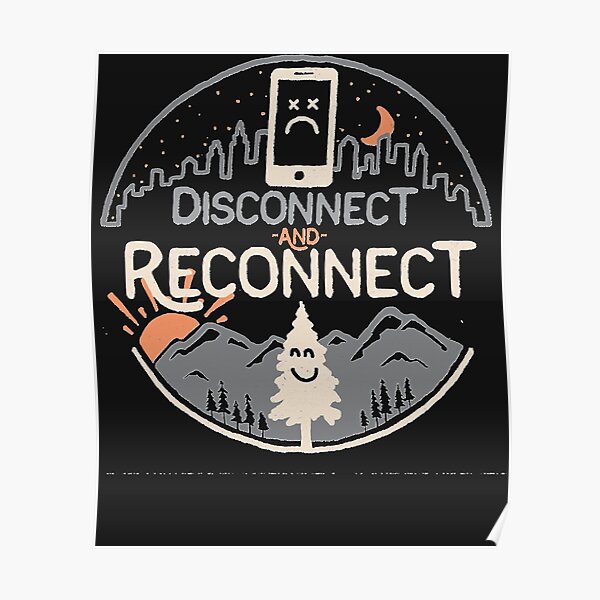 "Reconnect" Poster for Sale by GEORGEBRADLEY3 | Redbubble