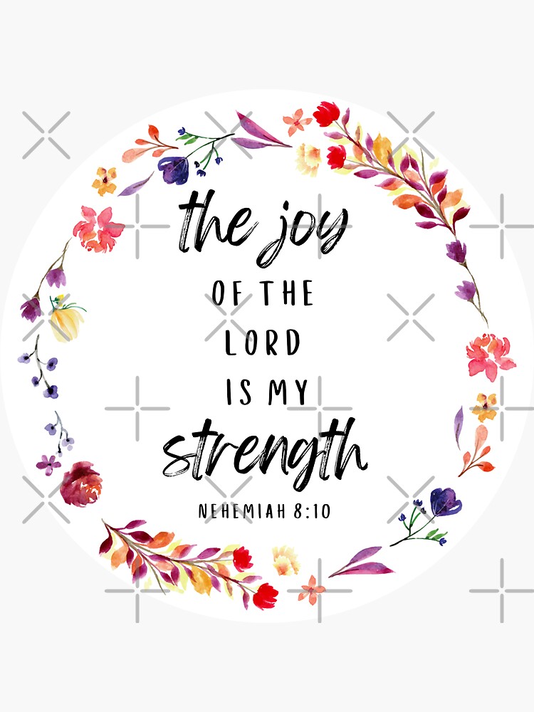 "Nehemiah 8:10" Sticker for Sale by Doxa Manalo | Redbubble