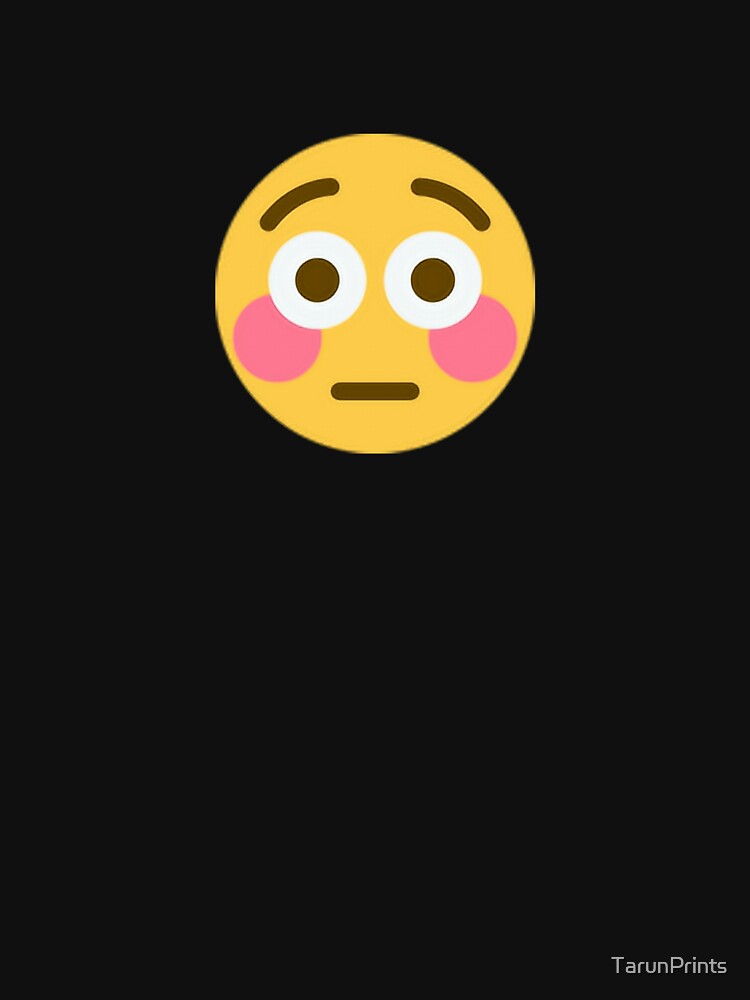 "Flushed Face | Iphone Case | Meme | emoji flushed face" T-shirt for ...