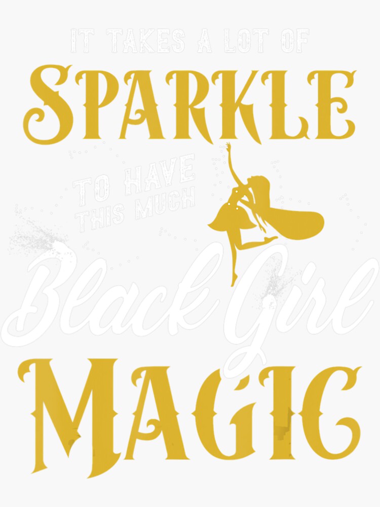 "Black Girl Magic Sprinkle That On Everything" Sticker for Sale by ...