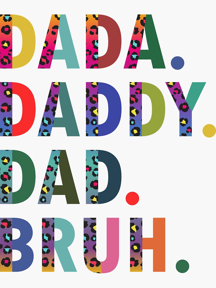 "Dada Dady Dad Bruh" Sticker for Sale by Lazza-Tracks | Redbubble