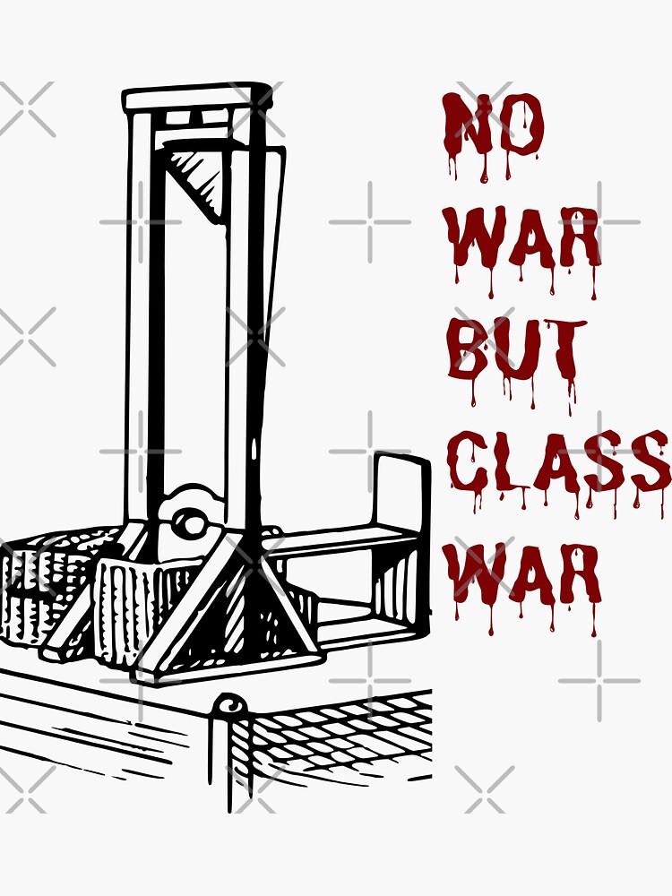 "No War But Class War- Anarchist Design" Sticker for Sale by ...
