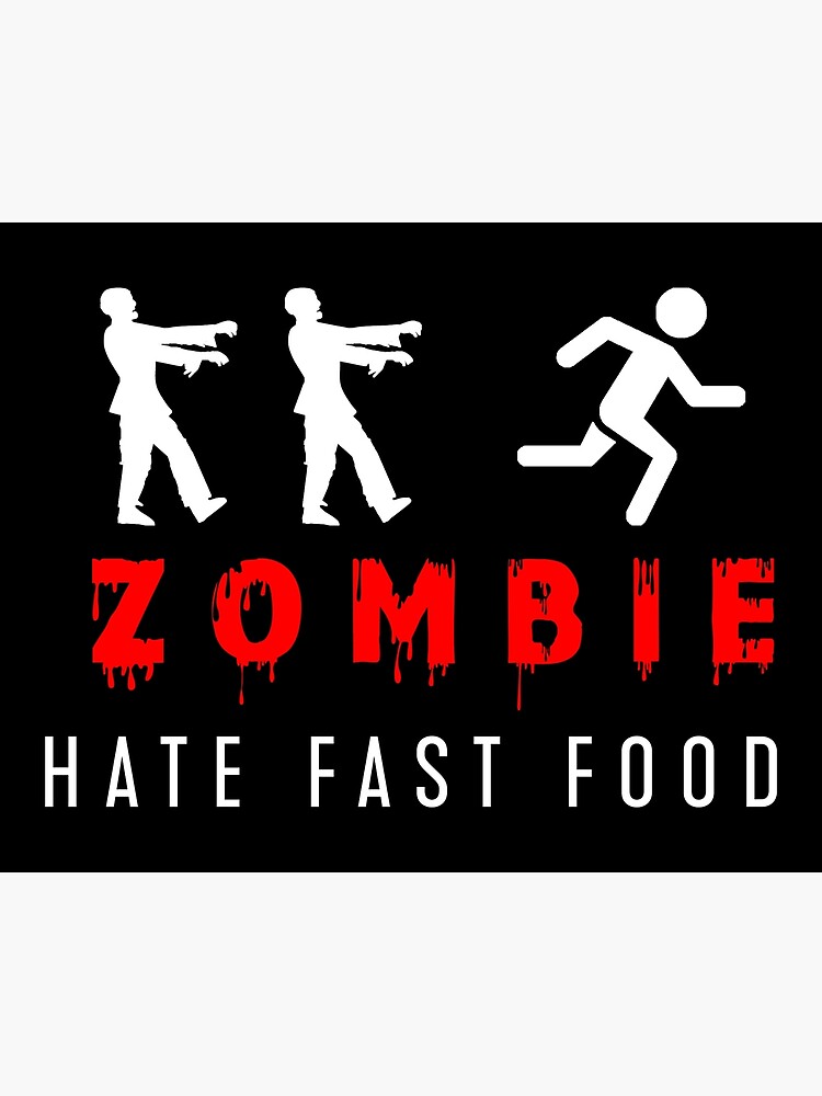 "zombie hate fast food" Poster for Sale by catmood | Redbubble