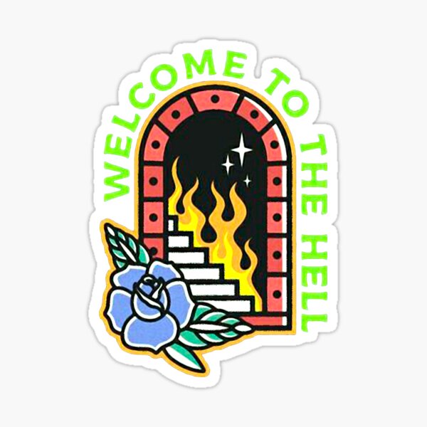 "welcome to the hell" Sticker for Sale by si3iy | Redbubble