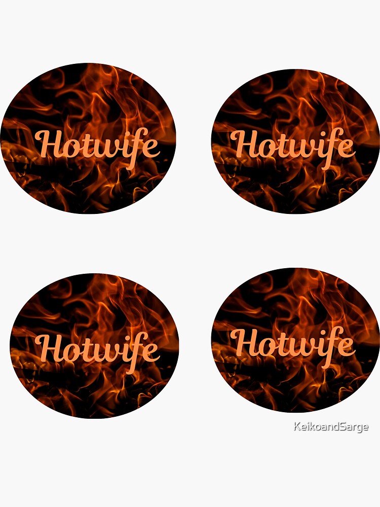 "Round hotwife flame sticker pack" Sticker for Sale by KeikoandSarge ...