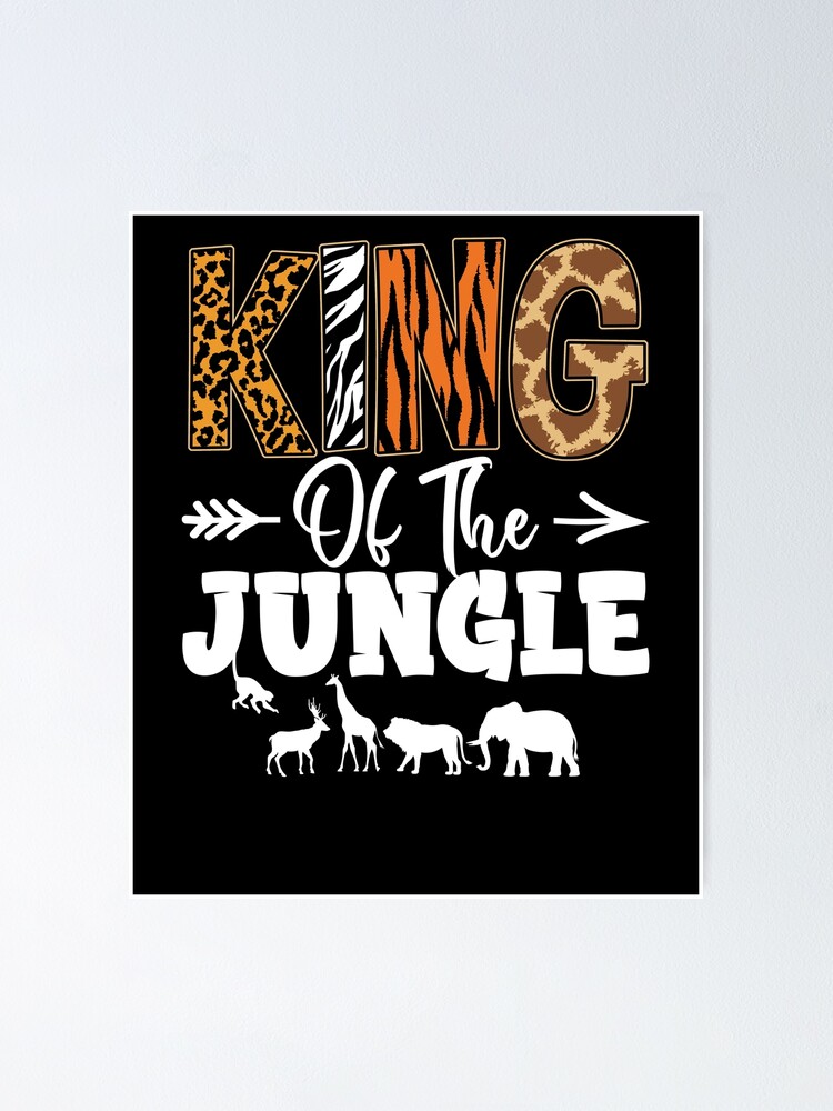 "King Of The Jungle" Poster for Sale by PhamBinh5146 | Redbubble