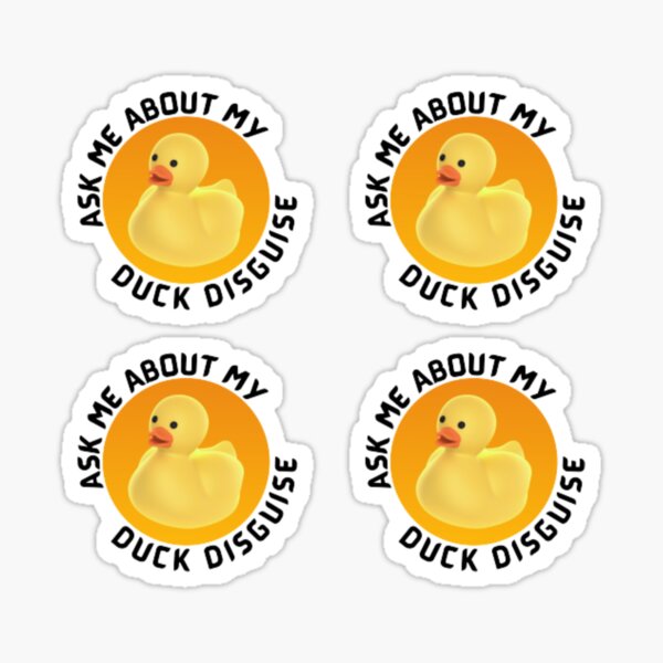 "Ask Me About My Duck Disguise Funny Quack Costume" Sticker for Sale by ...