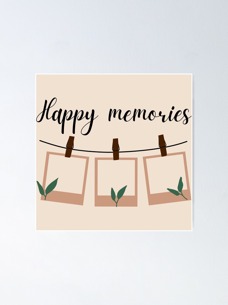 "Happy memories made by friends while traveling" Poster for Sale by ...