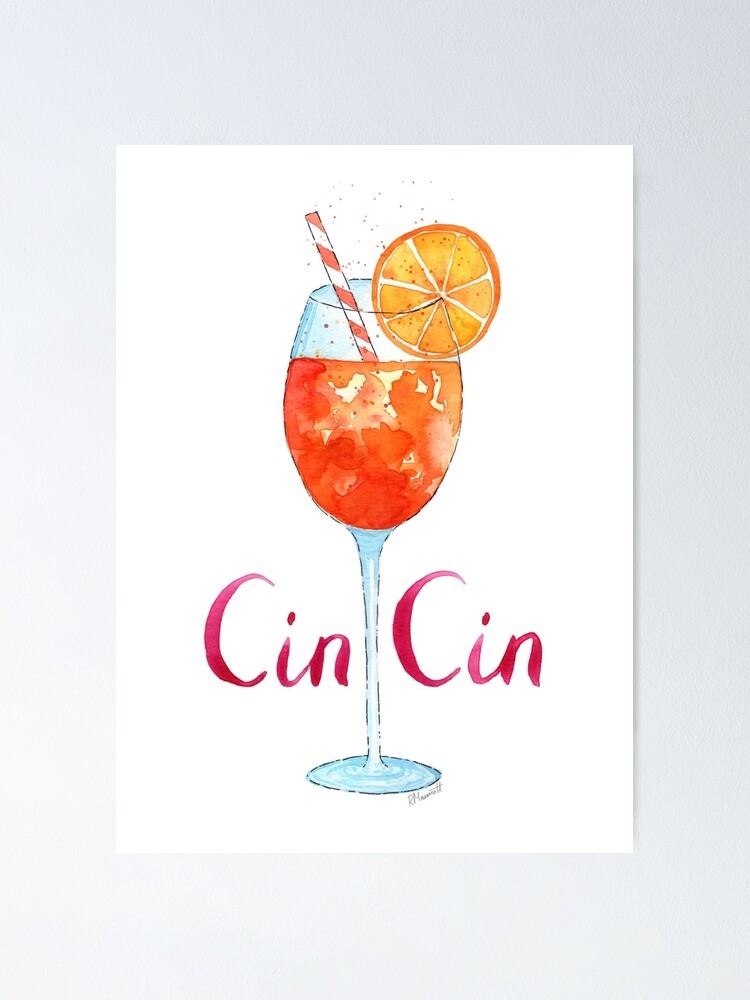 "Aperol Spritz 'Cin Cin'" Poster for Sale by Rebecca-Memmott | Redbubble