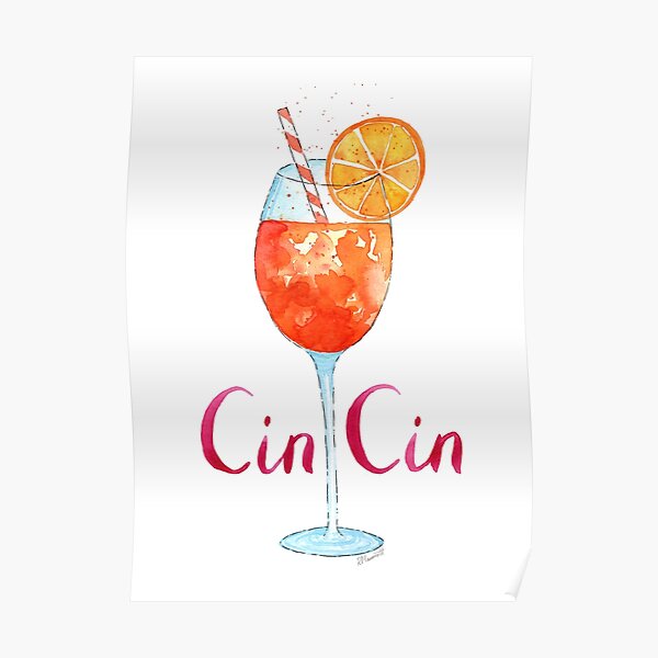 "Aperol Spritz 'Cin Cin'" Poster for Sale by Rebecca-Memmott | Redbubble