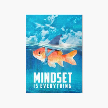 "Mindset Is Everything , Small Fish With Ambitions Of A Big Shark" Art ...