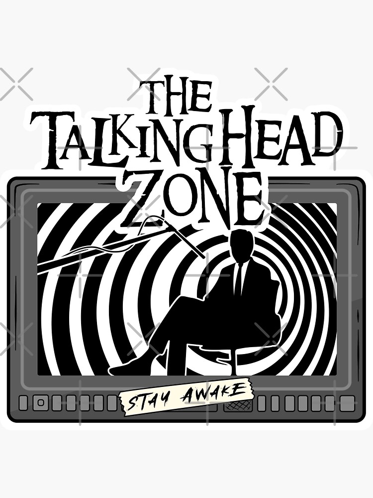 "Talking Head Zone" Sticker for Sale by FullMetalSlothX | Redbubble