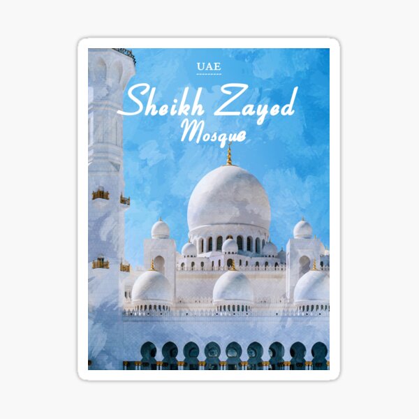 "Sheikh Zayed Mosque - Abu Dhabi UAE Travel" Sticker for Sale by ...