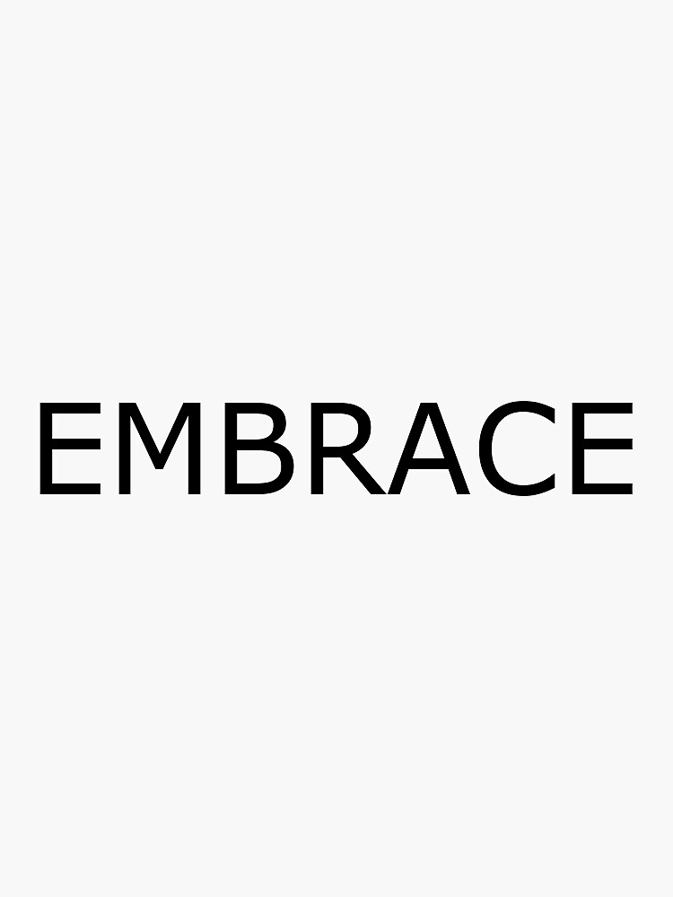"Embrace logo" Sticker for Sale by minimalstore2 | Redbubble