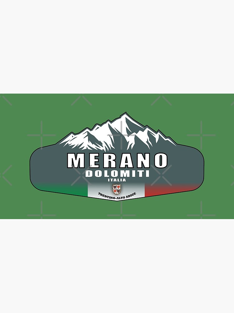 "Merano Dolomiti Italia flag Mountains " Poster for Sale by SoulSafe ...