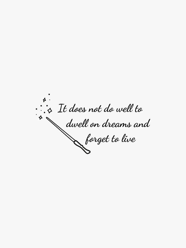 Dumbledore Quotes Dreams
