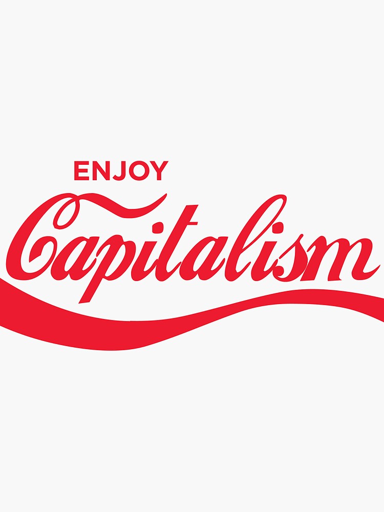 "Enjoy Capitalism" Sticker for Sale by culturesociety | Redbubble