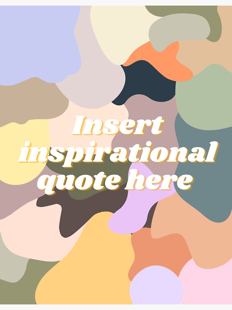 "Insert inspirational quote here" Sticker for Sale by ThePureAudacity ...