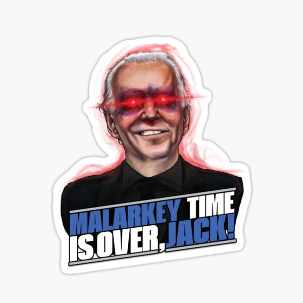 "Dark Brandon says: Malarkey Time Is Over, Jack! " Sticker for Sale by ...