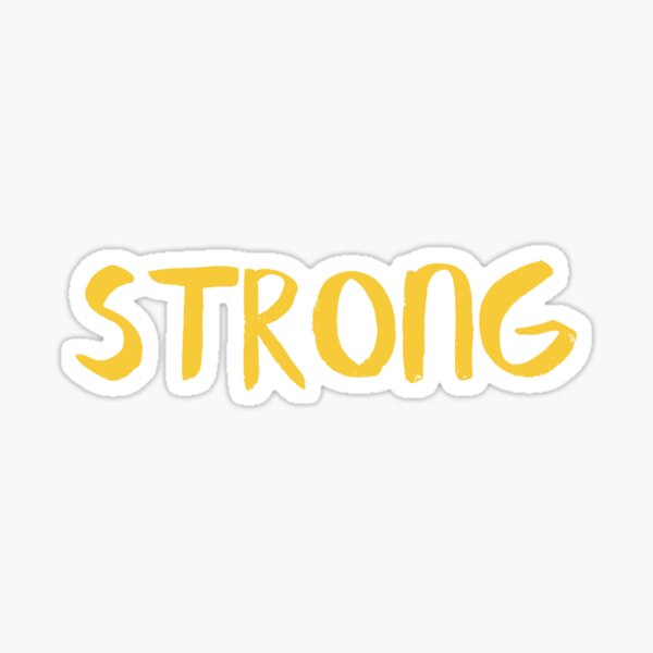 "STRONG" Sticker for Sale by IsaCria | Redbubble
