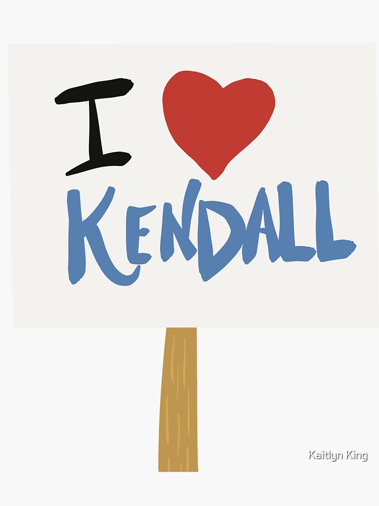 "I Heart Kendall Sign" Sticker for Sale by Kaitlyn King | Redbubble